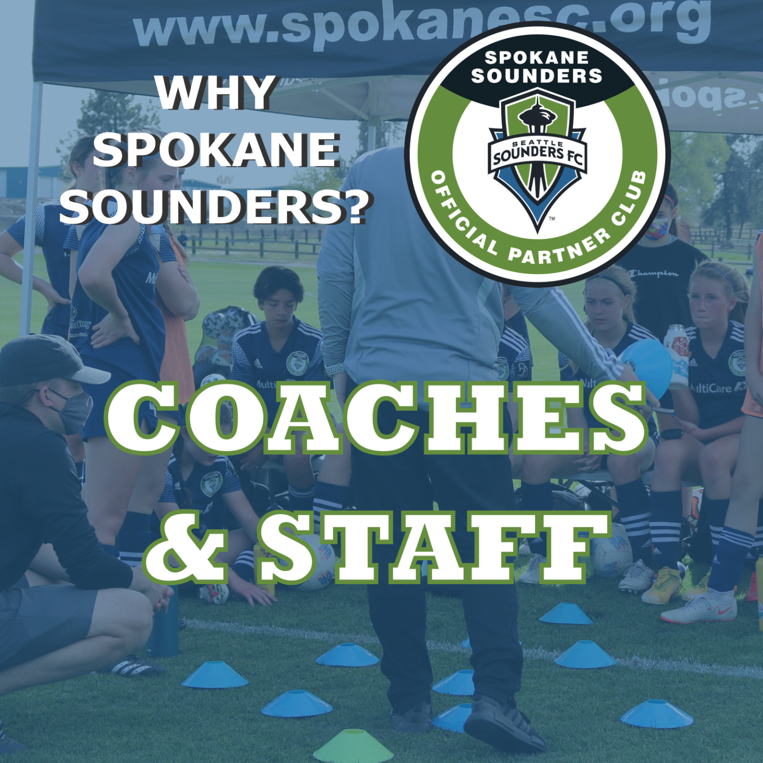 Why Spokane Sounders - Coaches & Staff - Spokane Shadow Soccer Club
