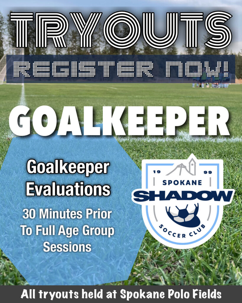 Shadow Announce GK Tryout Details - Spokane Shadow Soccer Club